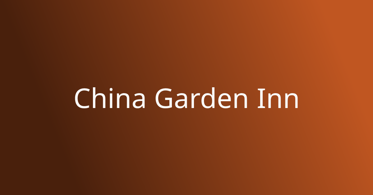 Order Authentic Chinese Online | China Garden Inn - Pickup or Delivery ...